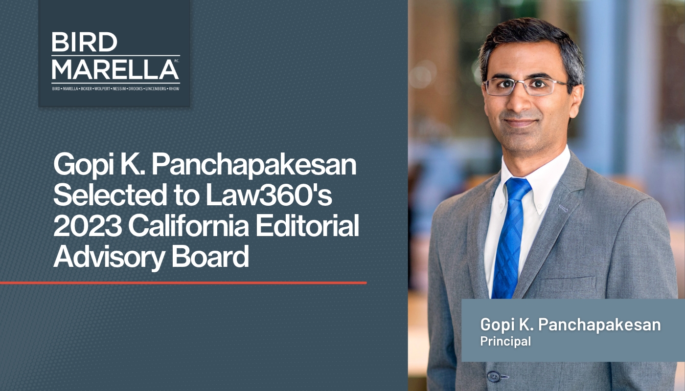 Gopi K. Panchapakesan Selected to Law360's 2023 California Editorial ...
